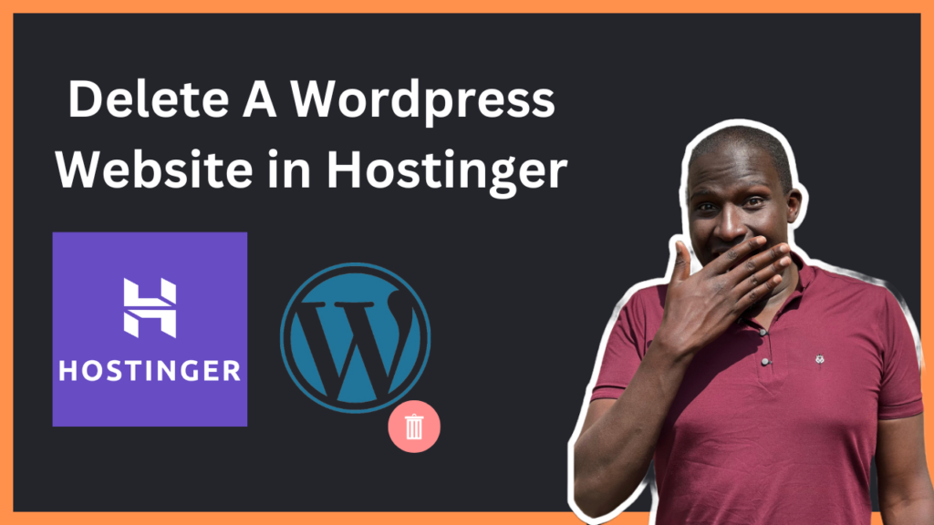 How to Delete a WordPress Website in Hostinger - Davis Senei